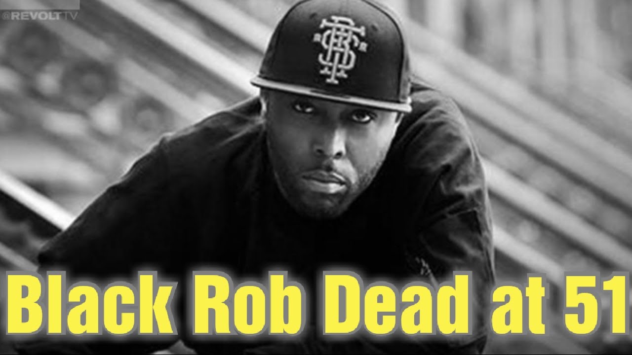 Black Rob Dead at 51 - YouTube