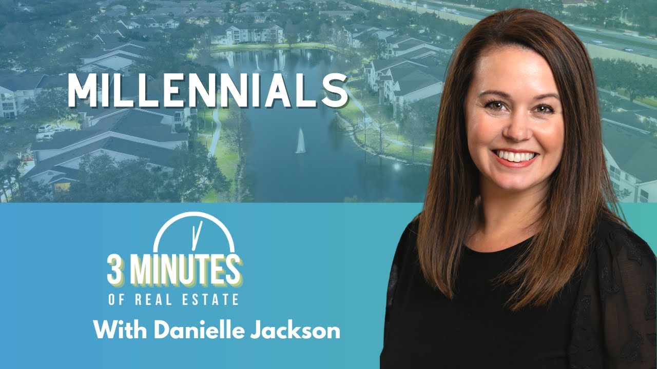 Millennials | 3 Minutes of Real Estate with Danielle Jackson - YouTube