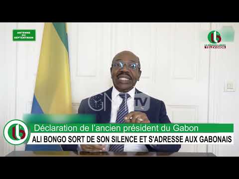 Déclaration de l’ancien président du Gabon : ALI BONGO SORT DE SON SILENCE ET S'ADRESSE AUX GABONAIS