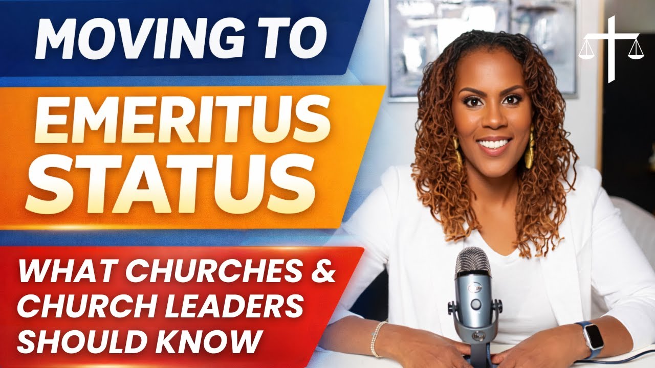 Moving to Emeritus Status: What Churches & Church Leaders Should Know ...
