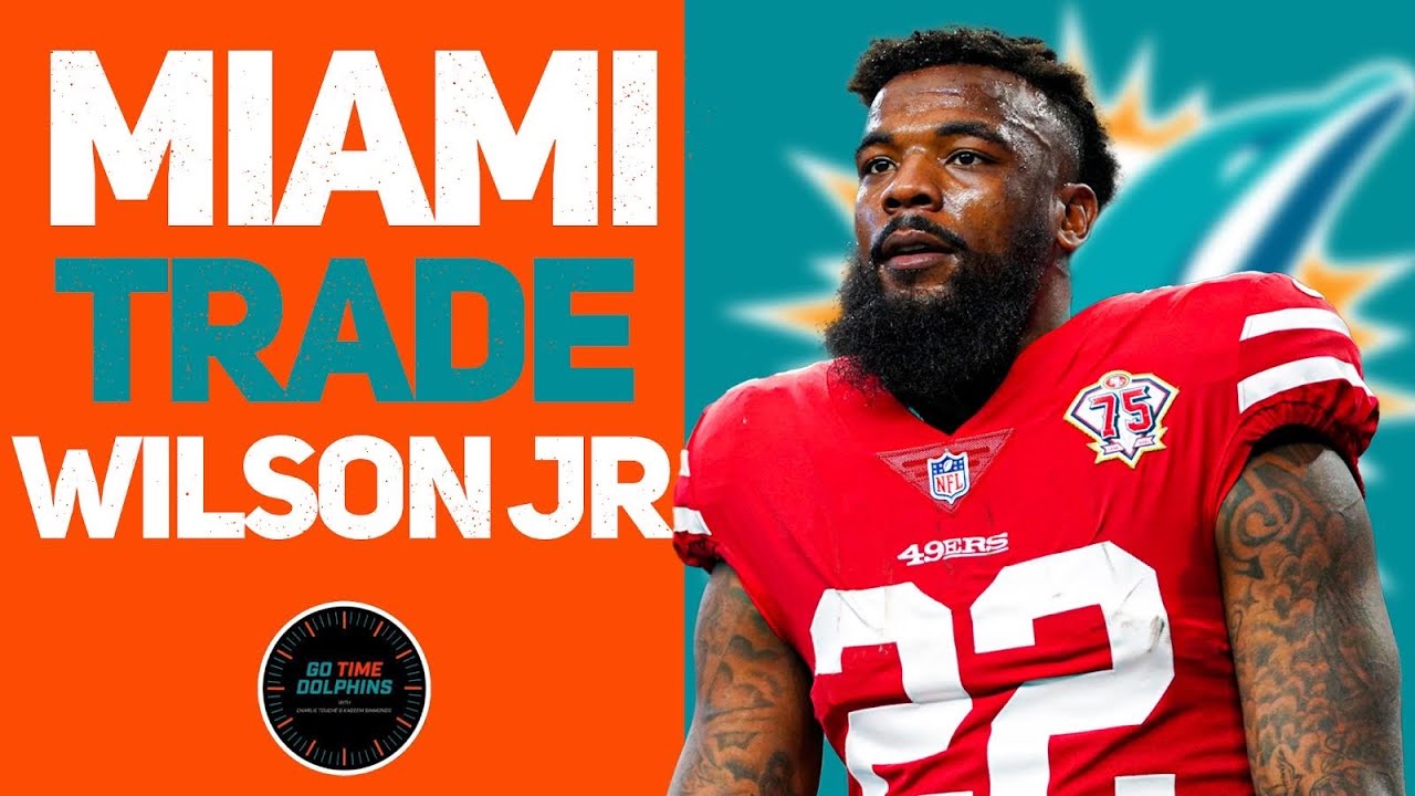 Miami Dolphins trade for Jeff Wilson Jr - YouTube