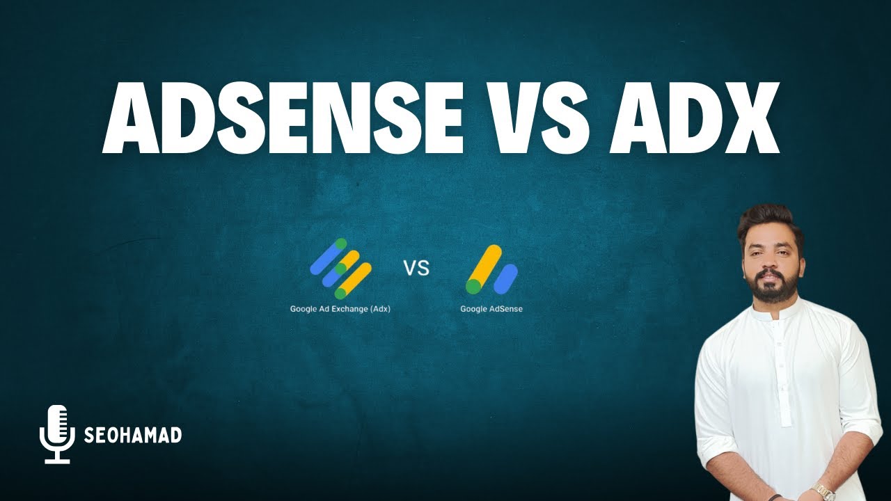 Google AdSense vs AdX | Introduction to Google AdX and How To Use ...