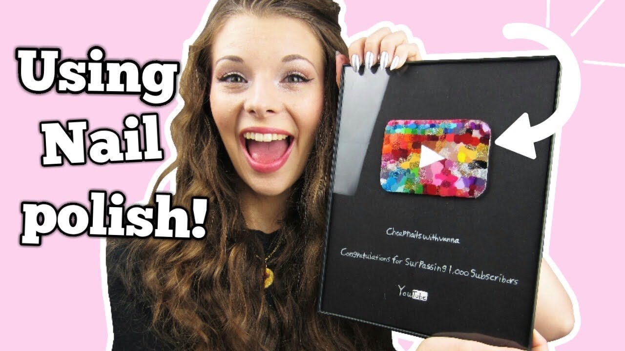 I Made A 1,000 Subscribers YouTube Play Button Using All My Nail ...