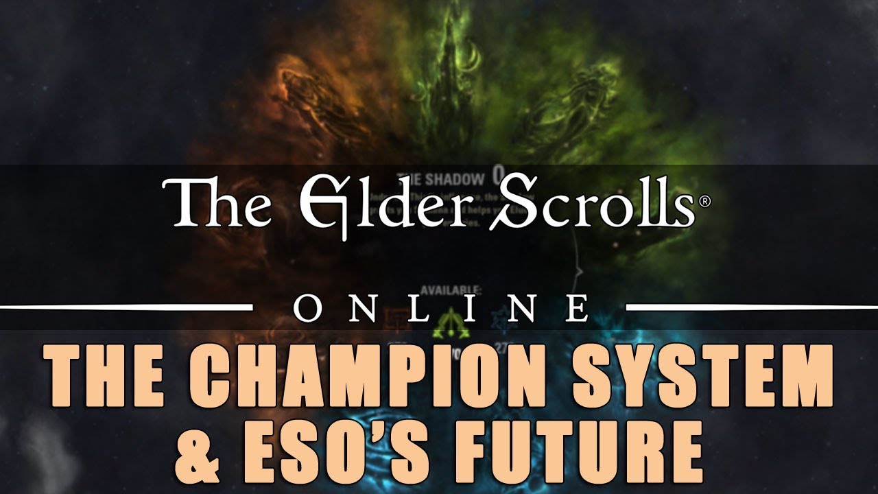 Elder Scrolls Online: The Champion System & The Future Of ESO In 2019 ...