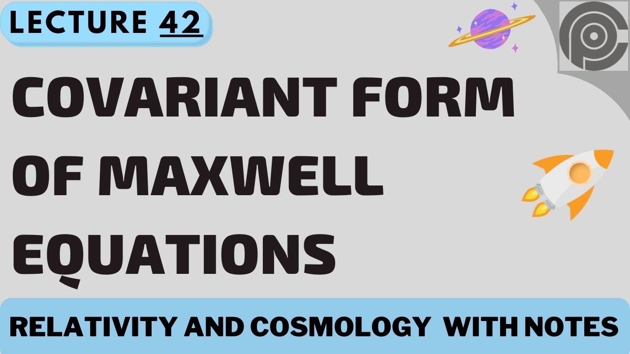 Covariant Form Of Maxwell Equations | Are Maxwell equations covariant ...