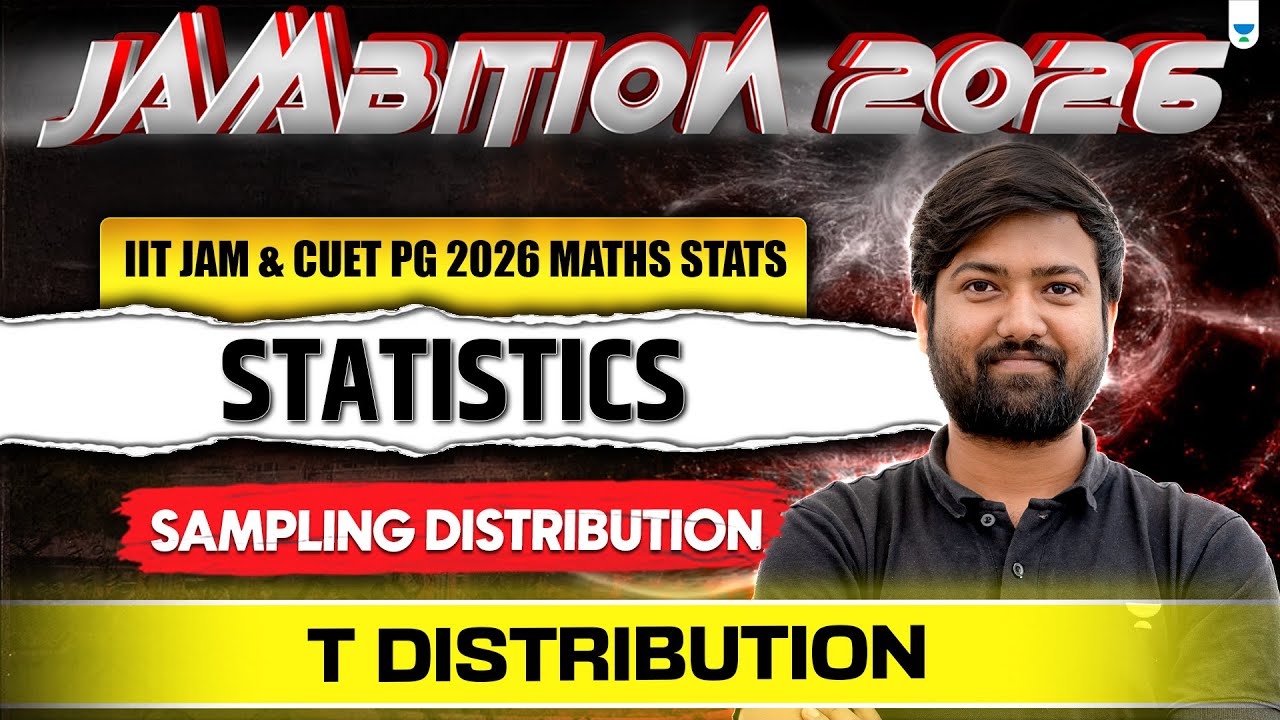 Master T Distribution in Statistics 🎯 | Sampling Distribution | IIT JAM & CUET PG 2026 - YouTube