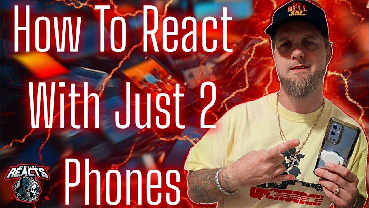YOU CAN DO IT!! How to React With 2 phones - YouTube