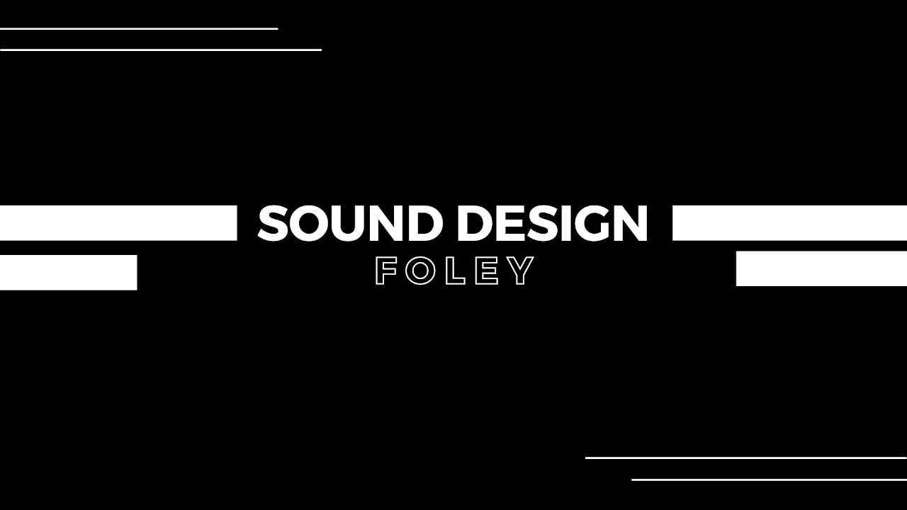 Sound Design Foley - YouTube