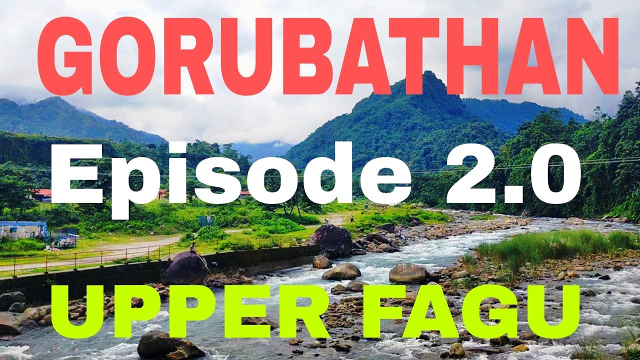 GORUBATHAN OFFBEAT DESTINATION PICNIC SPOT || UPPER FAGU || North ...