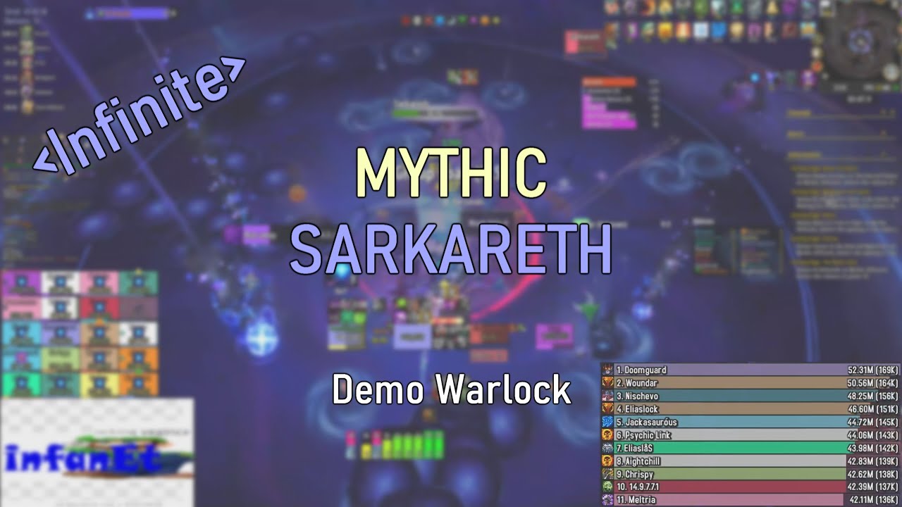 Infinite vs Sarkareth Mythic (Demonology Warlock POV) - YouTube