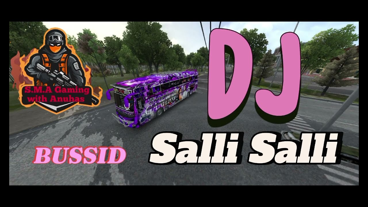 Salli Salli | DJ | Bus simulator indunisiya | Bussid | @yt_boy_S97 ...