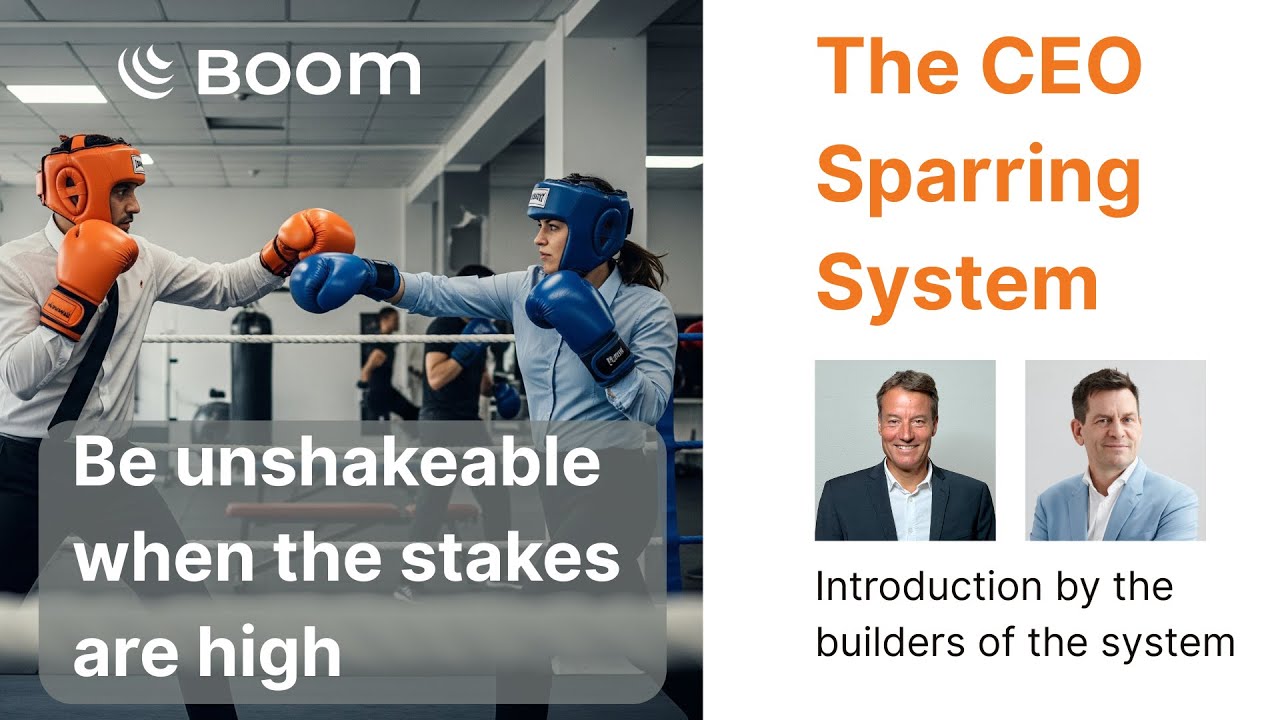 Boom's CEO Sparring System: Be unshakeable when the stakes are high ...