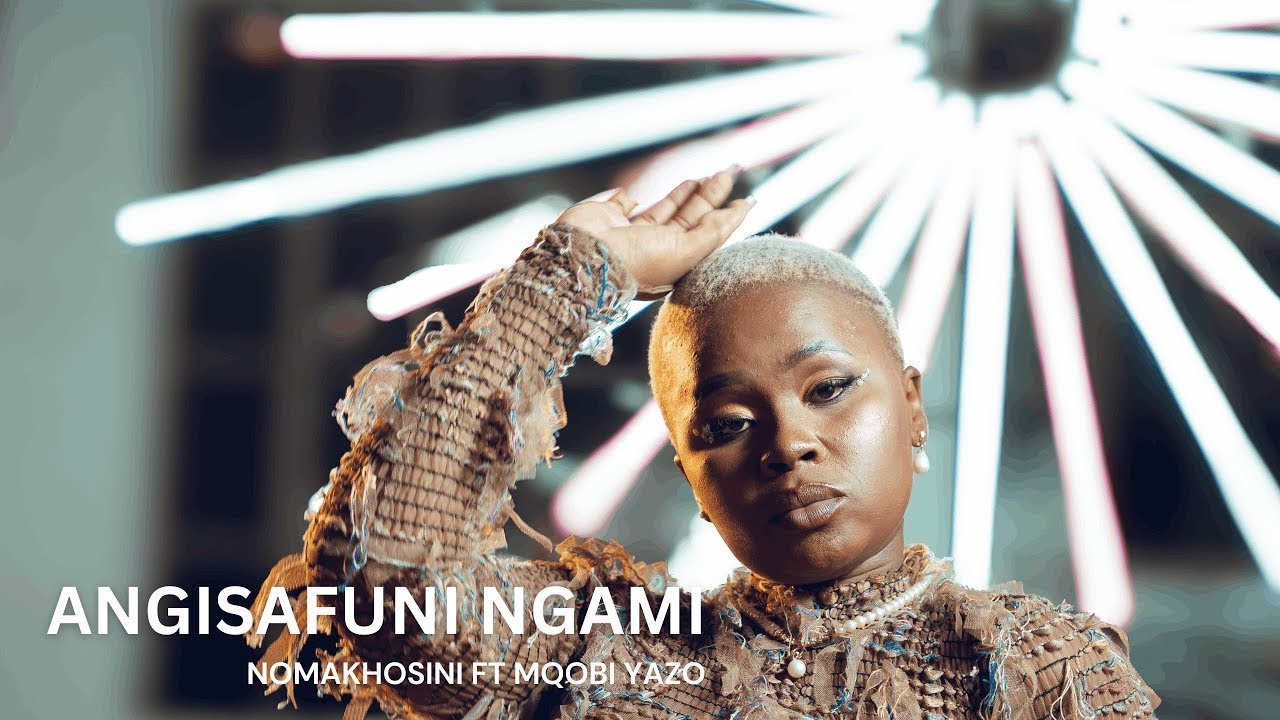 Nomakhosini - Angisafuni Ngami Ft Mnqobi Yazo (Official Music Video ...
