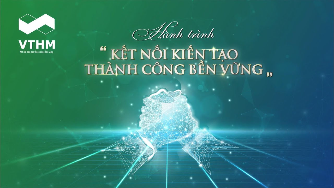 [VTHM GROUP] Chuỗi sự kiện kết nối nhà phân phối Tập đoàn VTHM - YouTube