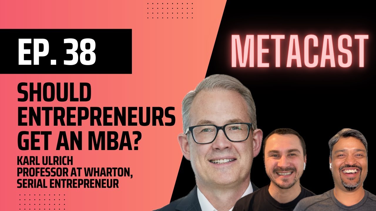 Metacast Ep. 38: Wharton professor Karl Ulrich on teaching ...