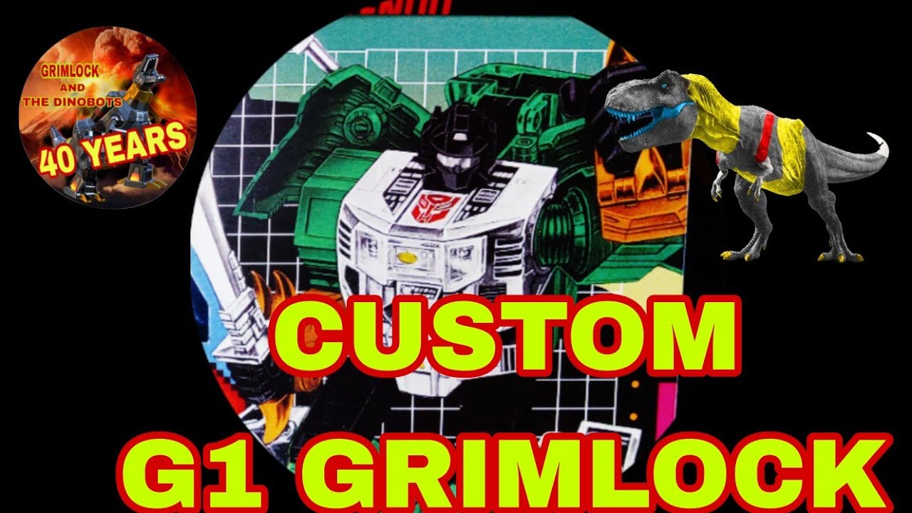 A SUPER Custom G1 Grimlock | 40 Years Of Grimlock And The Dinobots ...