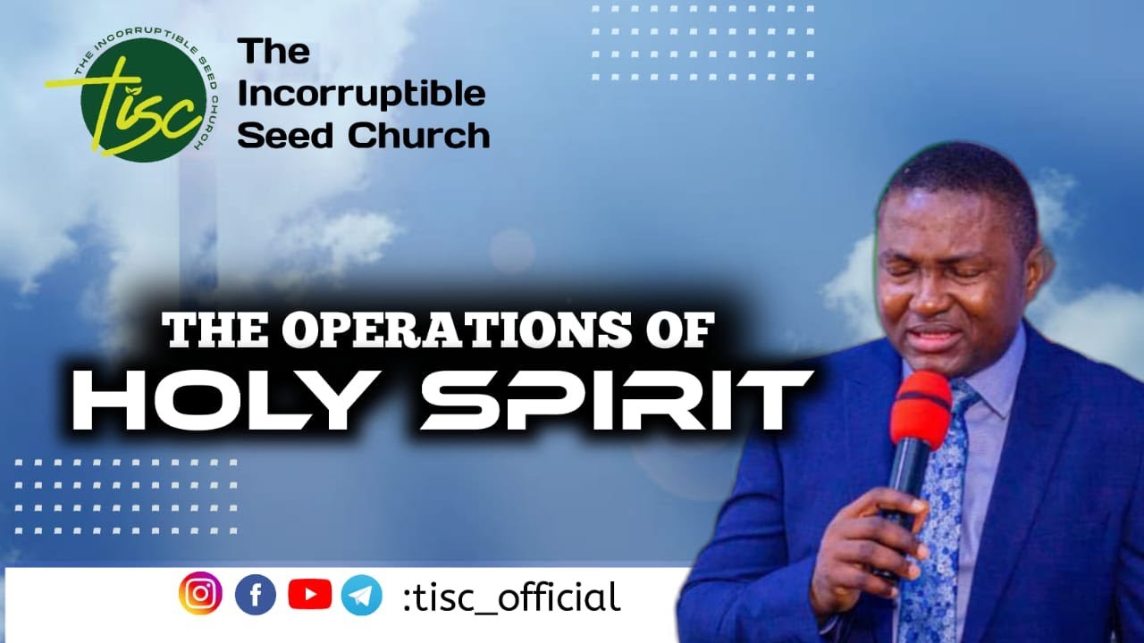 The Operations Of The Holy Spirit Pt 1 || Believer's Training || PASTOR ...