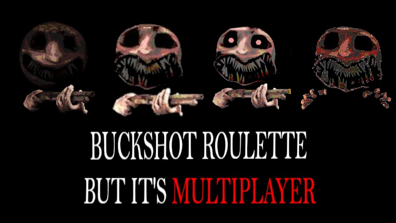Buckshot Roulette but It's Multiplayer (Buckshot with friends) - YouTube