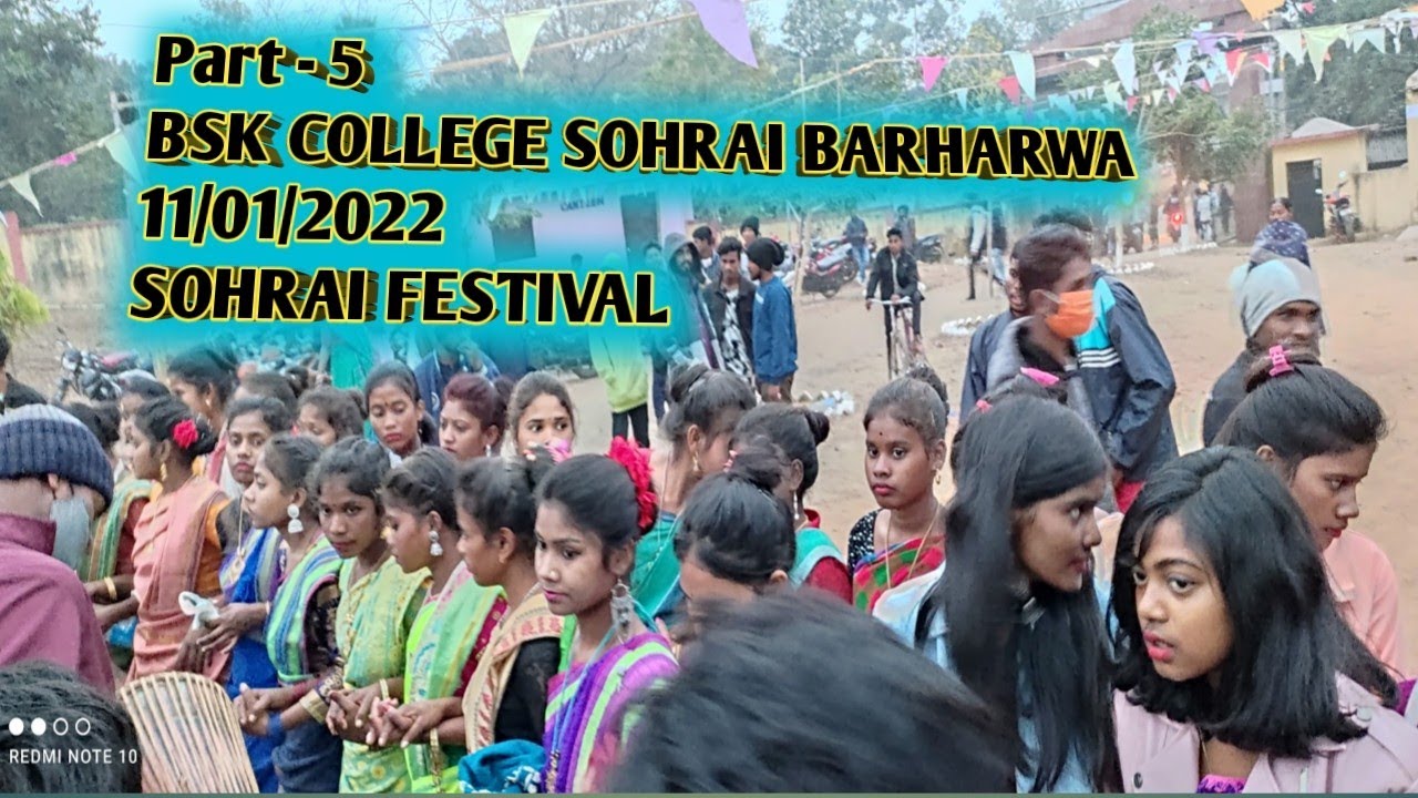 BSK COLLEGE SOHRAI BARHARWA . PART 5/SOHRAI FESTIVAL 2022 - YouTube