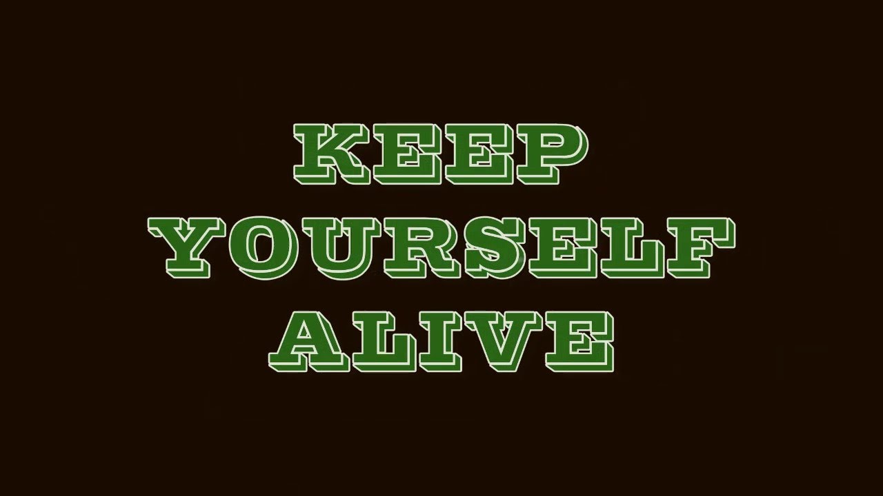 KEEP YOURSELF ALIVE TEASER PROMO VIDEO - YouTube
