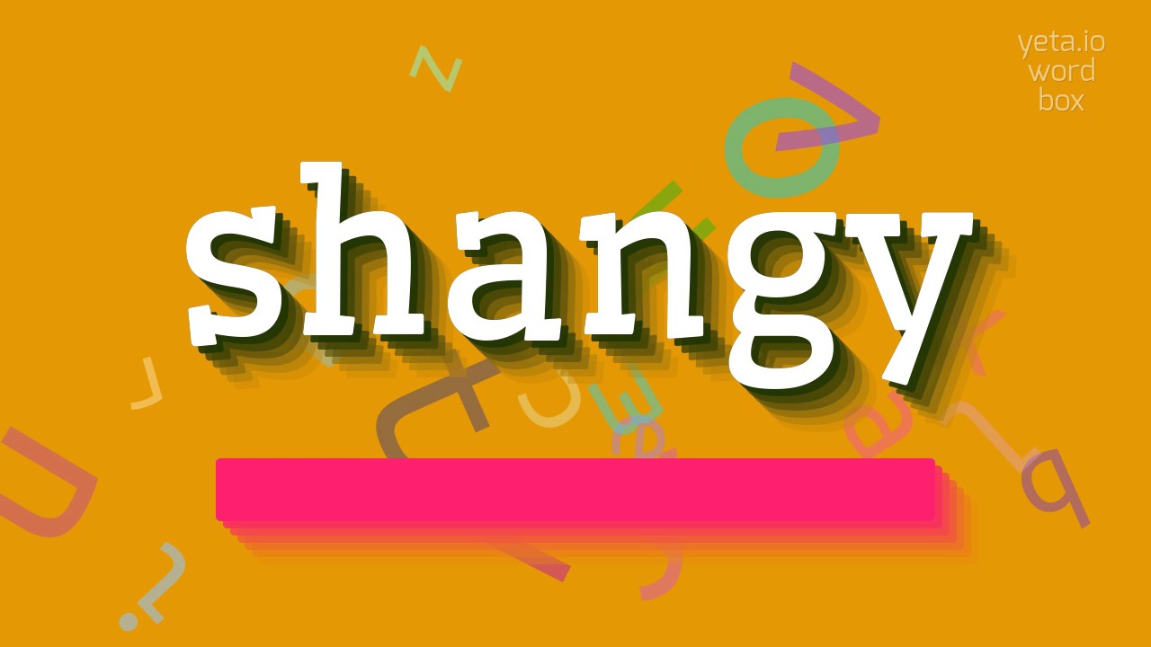 SHANGY - HOW TO SAY SHANGY? #shangy - YouTube