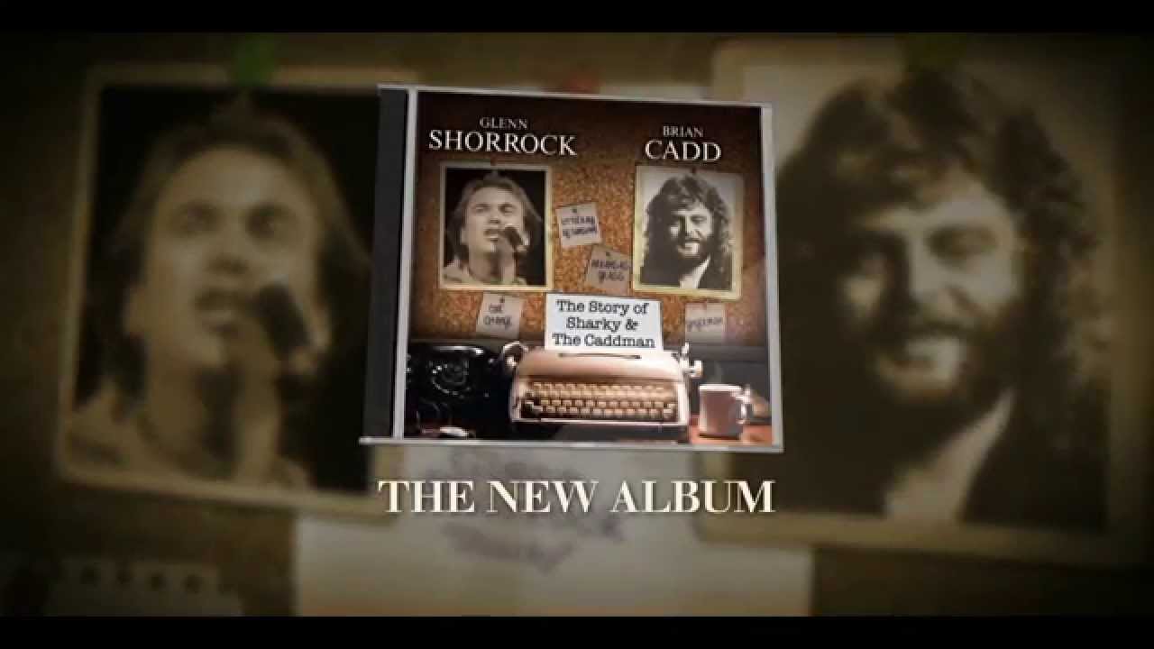 Brian Cadd & Glenn Sharrock The Story of Sharky & The Caddman 15 Second ...