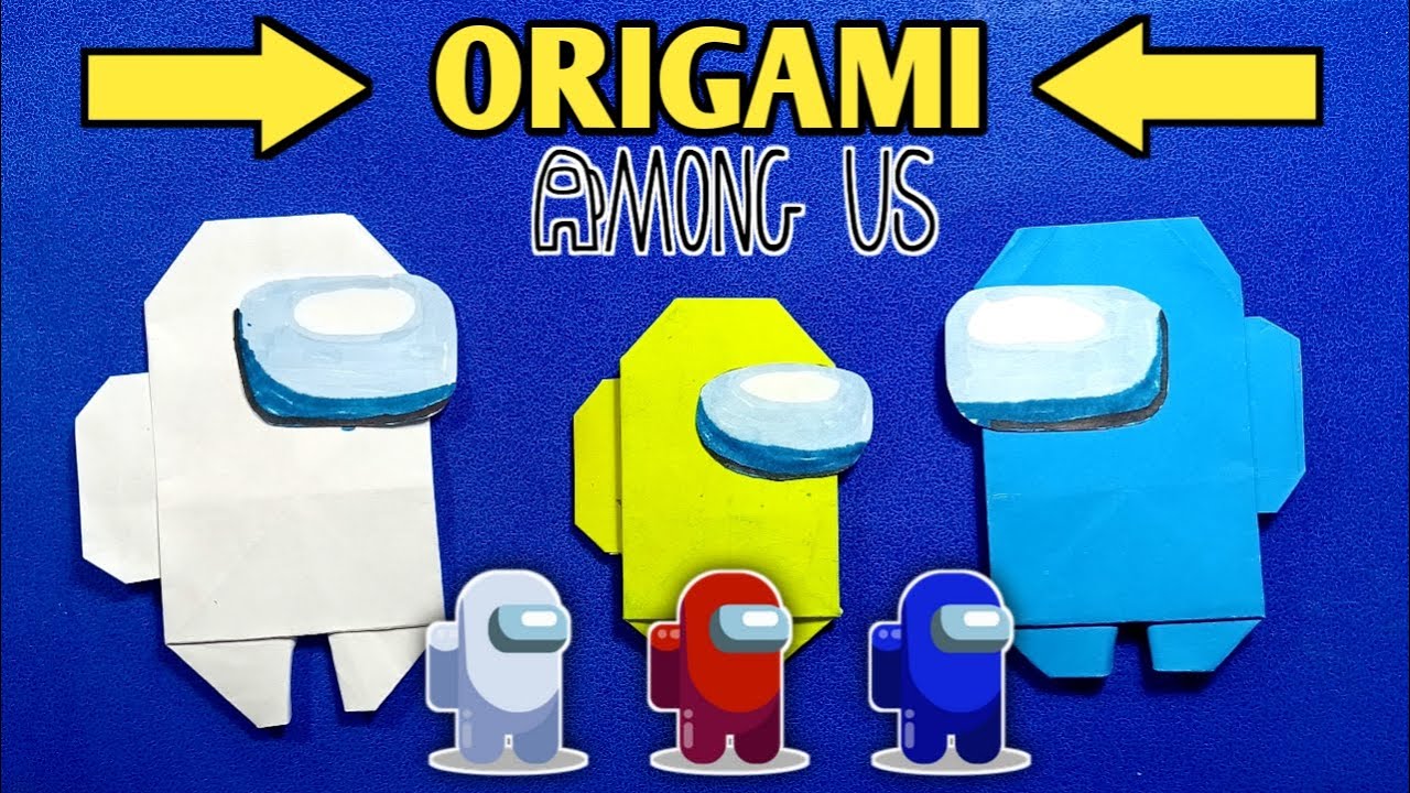 HOW TO MAKE ORIGAMI AMONG US || ART & PAPER CRAFT - YouTube