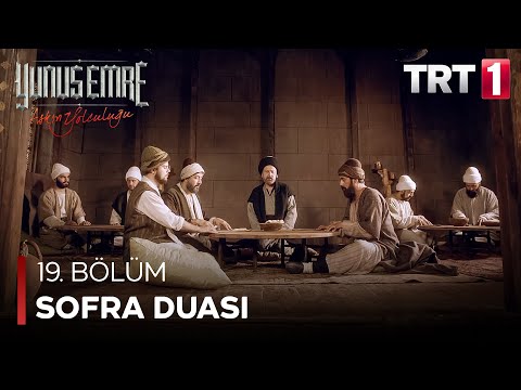 Yunus Emre - Sofra Duası (19.Bölüm)