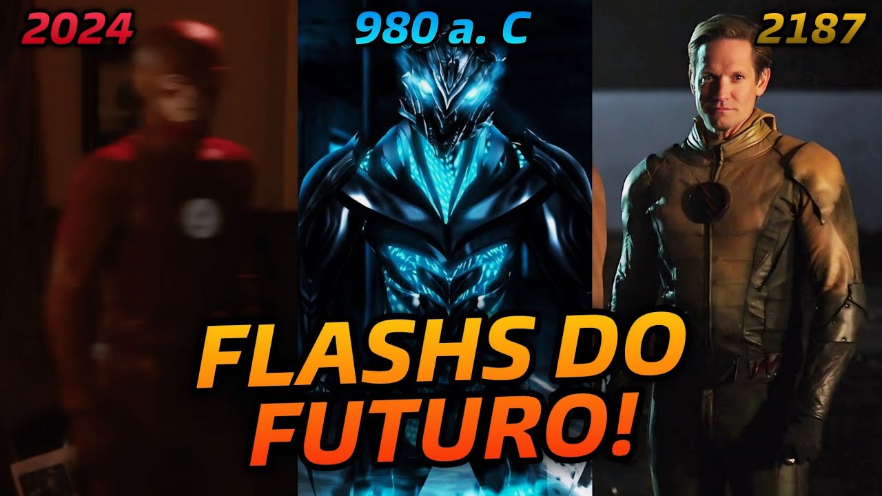 TODOS OS FLASHES DO FUTURO! | The Flash - YouTube