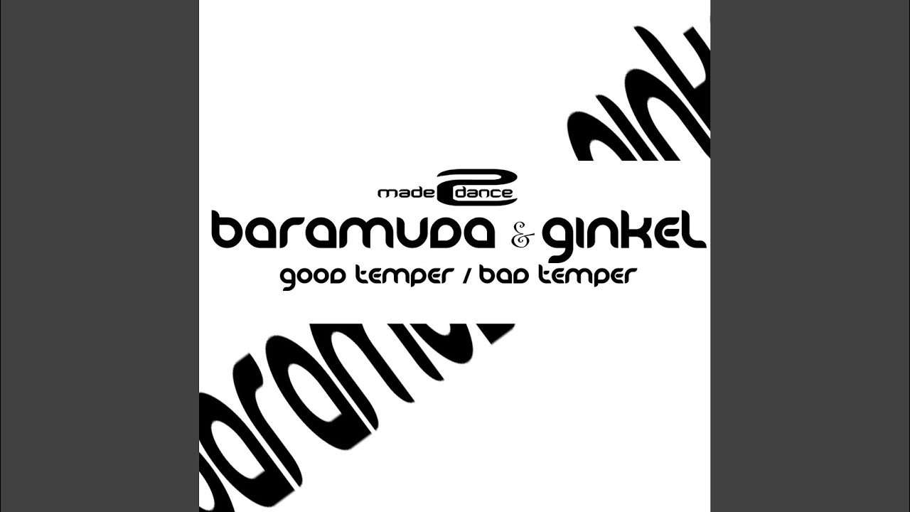 Bad Temper Original Mix YouTube bad-temper-original-mix-youtube