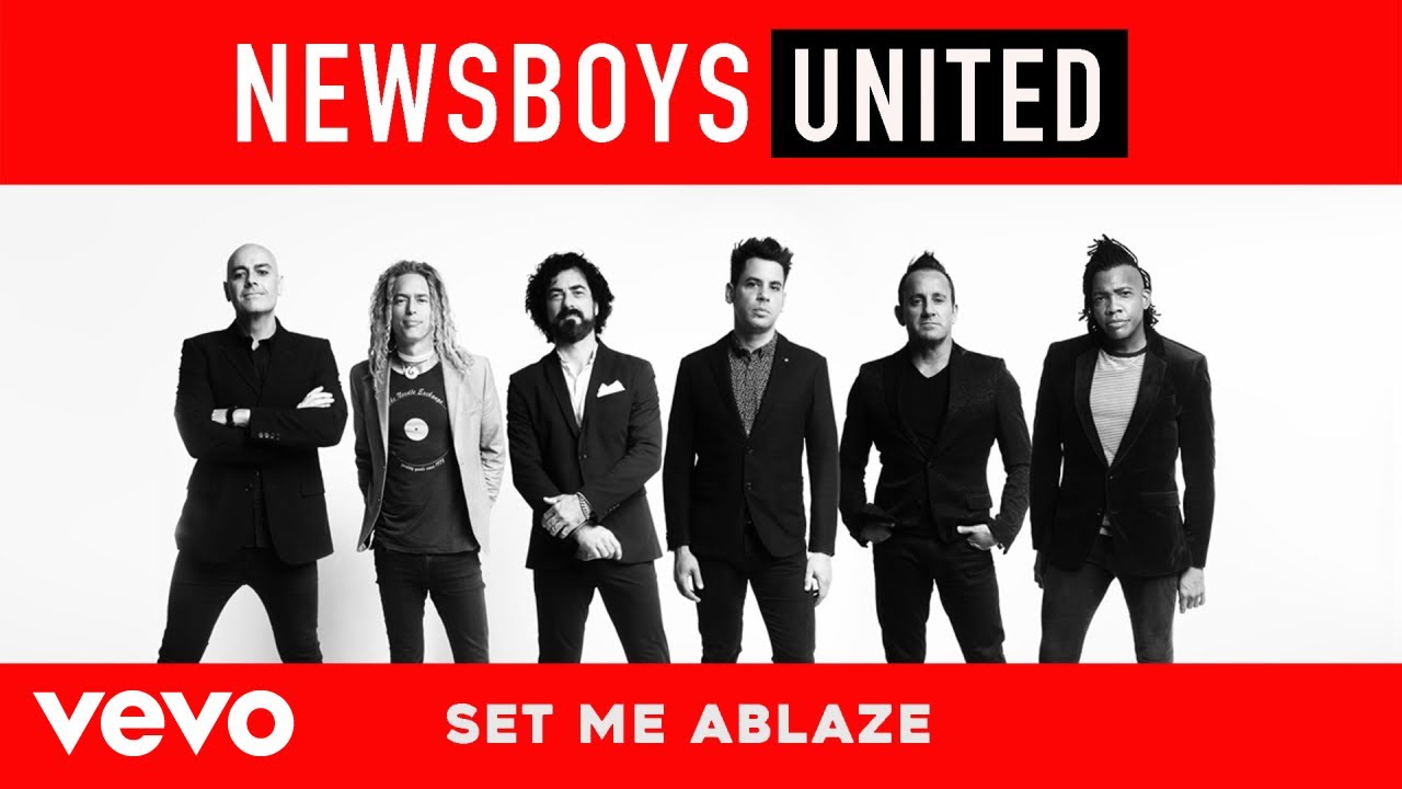 Newsboys - Set Me Ablaze (Audio) - YouTube