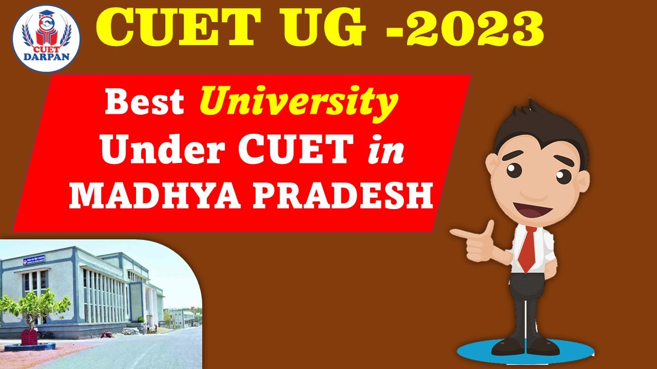 Best University Under CUET in MADHYA PRADESH I CUET Darpan - YouTube