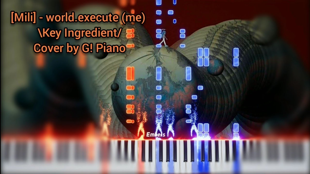 [Mili] - world.execute (me) \Key Ingredient/ (Piano Cover/Tutorial by G ...