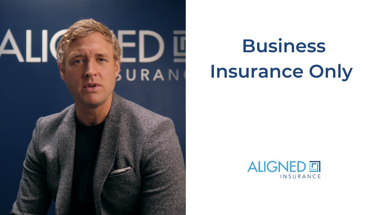 Business Insurance Only | ALIGNED Insurance - YouTube