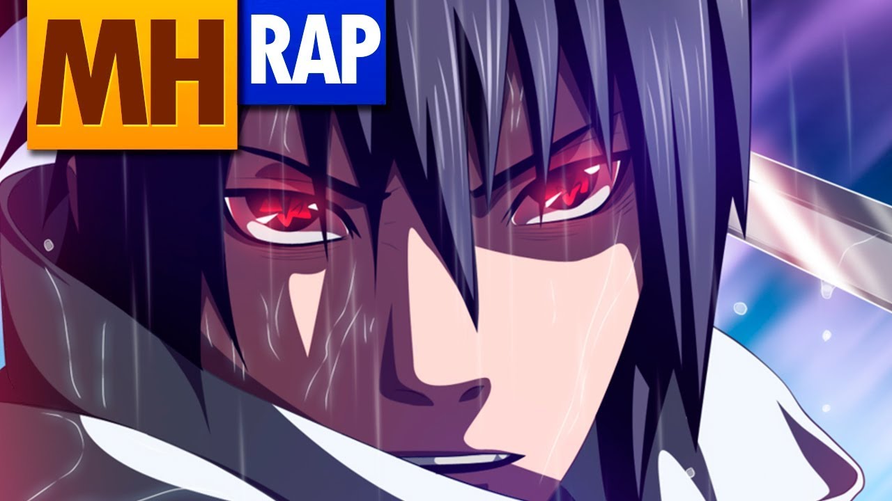 O RAP MAIS INSANO DO SASUKE UCHIHA ( NARUTO/BORUTO ) MHRAP - YouTube Music