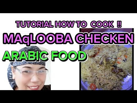 HOW TO COOK MAQLOOBA CHECKEN ARABIC FOOD !!! - YouTube
