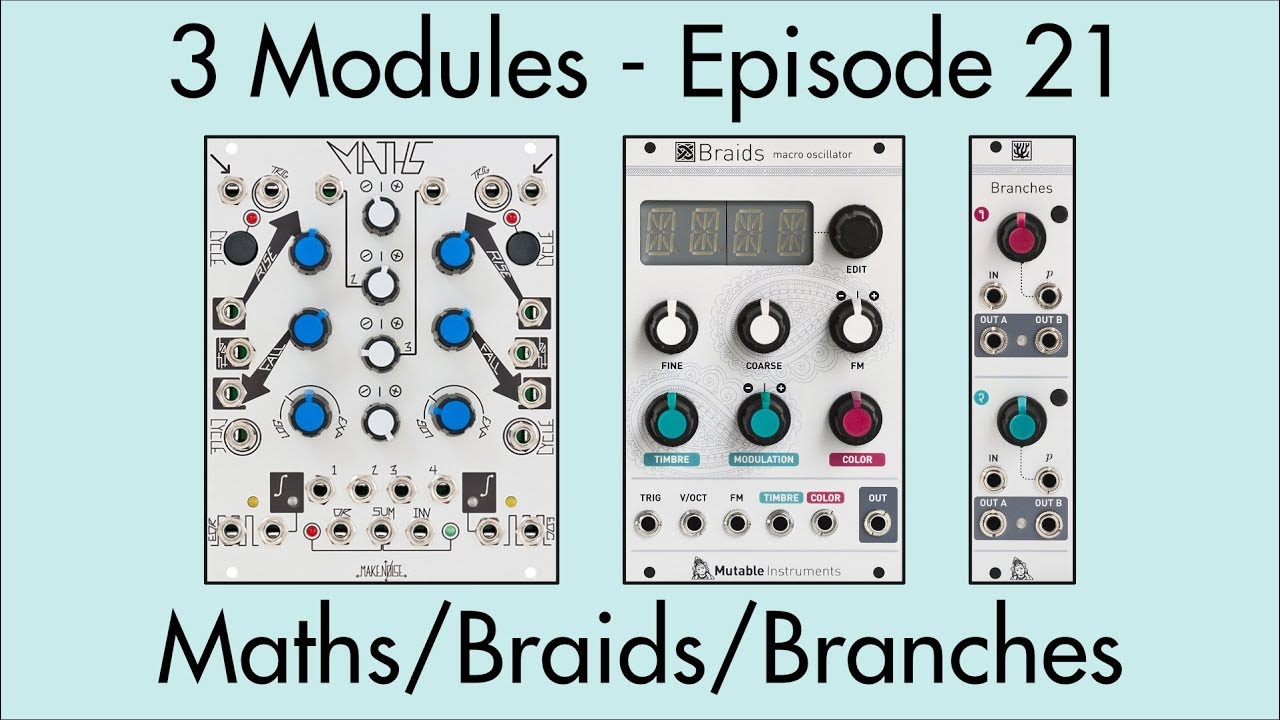 3 Modules #21: Maths, Braids, Branches - YouTube