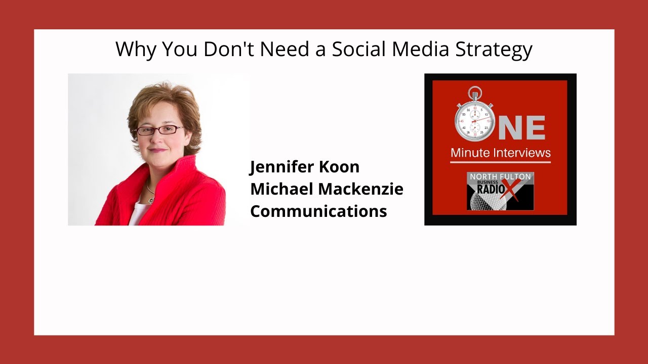 Why You Don't Need a Social Media Strategy, with Jennifer Koon, Michael ...