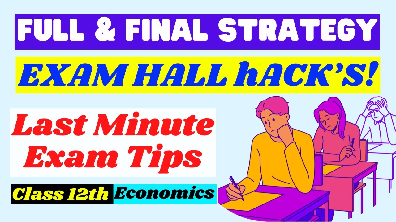 Full and Final Strategy for Economics Exam | Exam Hall Hacks | Last ...