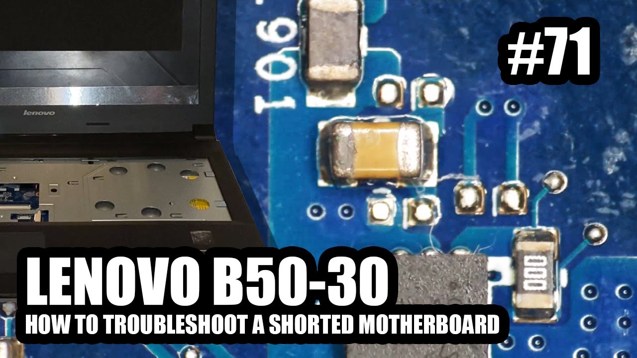 LENOVO B50 30 - HOW TO TROUBLESHOOT A SHORTED MOTHERBOARD - YouTube