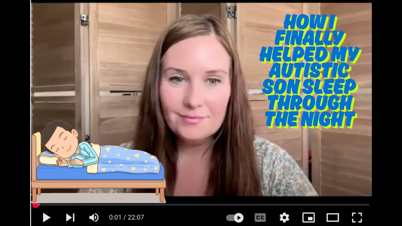 How I Finally Helped My Autistic Son Sleep Through the Night - YouTube