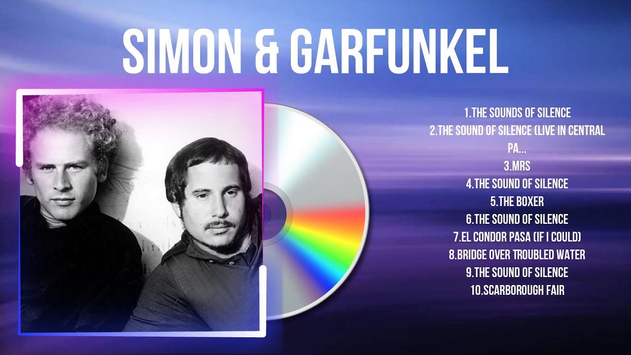 Simon & Garfunkel Songs Playlist 2024 - Top Tracks 2024 Playlist ...