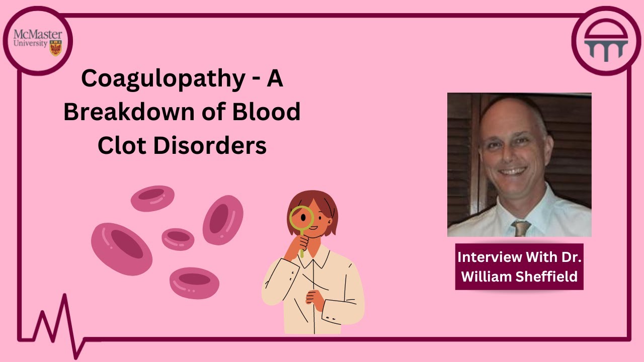 Coagulopathy A Breakdown of Blood Clot Disorders - YouTube