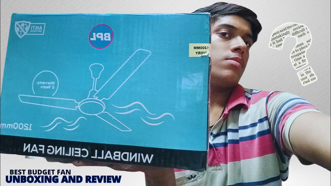 BPL Ceiling Fan || Unboxing And Review || Budget Fan || Home Fan ...