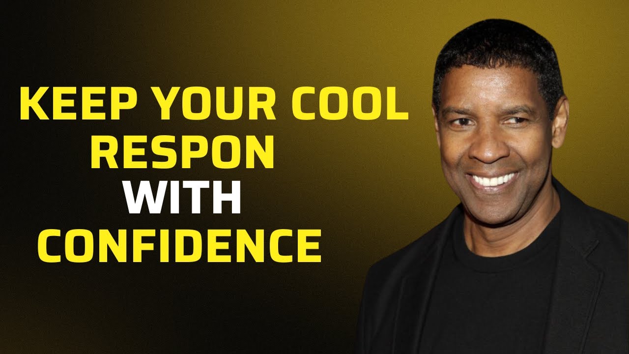 How to Respond to Insults Without Losing Your Cool | Denzel Washington ...