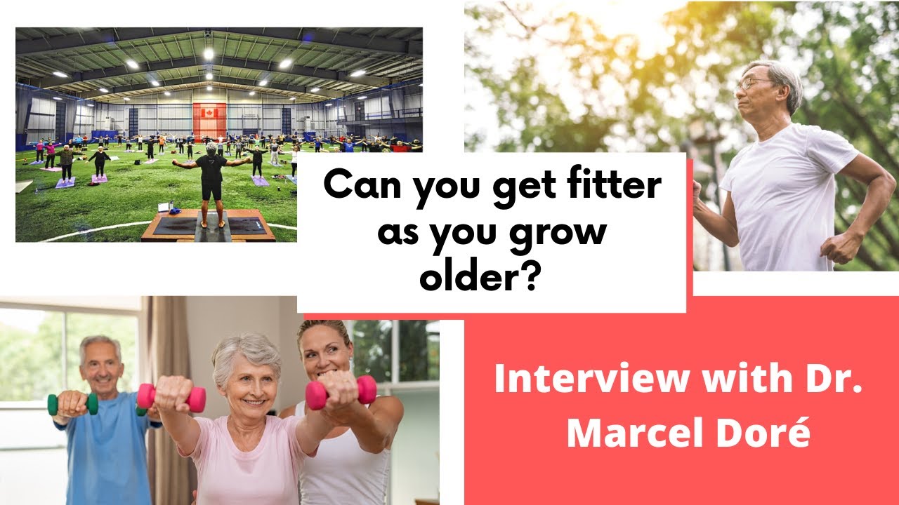 Getting fit as a senior? Interview with Dr. Marcel Doré on fitness for ...
