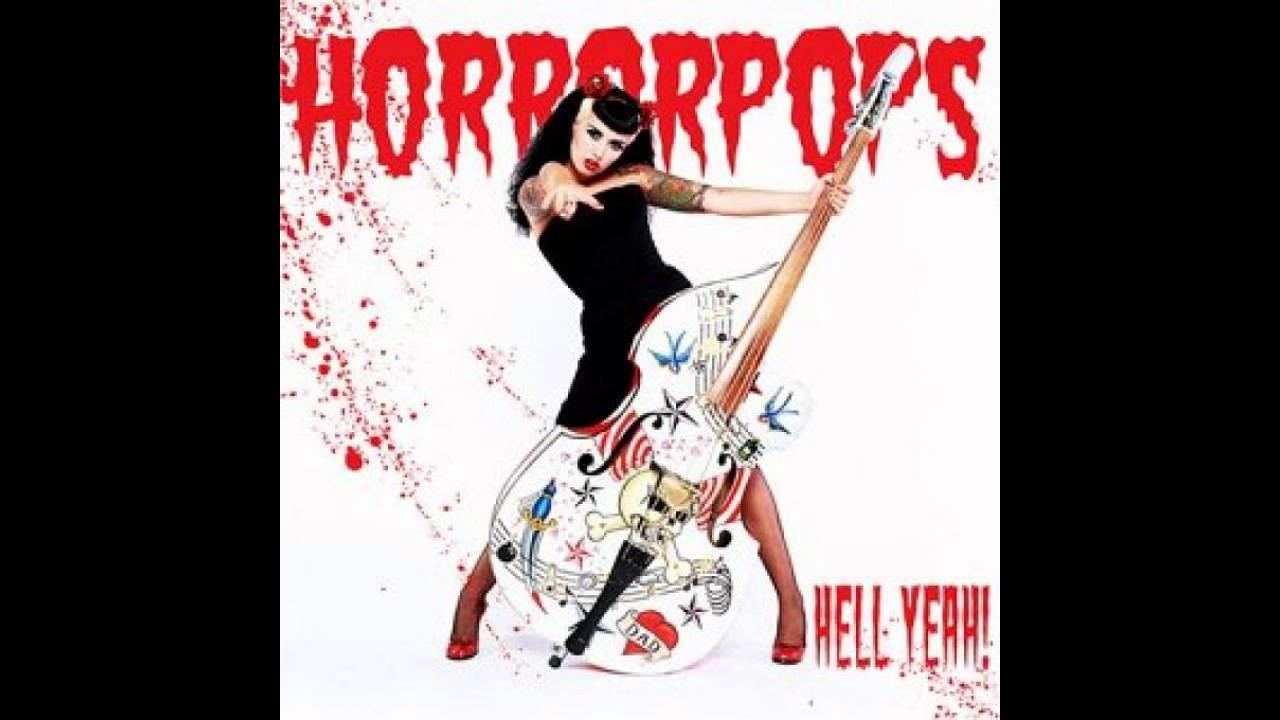 Horrorpops - Ghouls_Album_(Hell Yeah) (Psychobilly) - YouTube