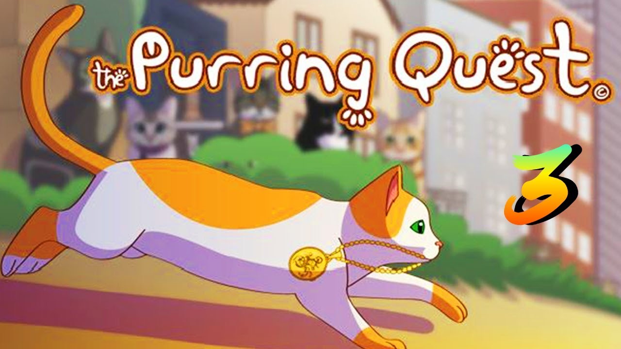 The Purring Quest | Capitulo 3 - YouTube