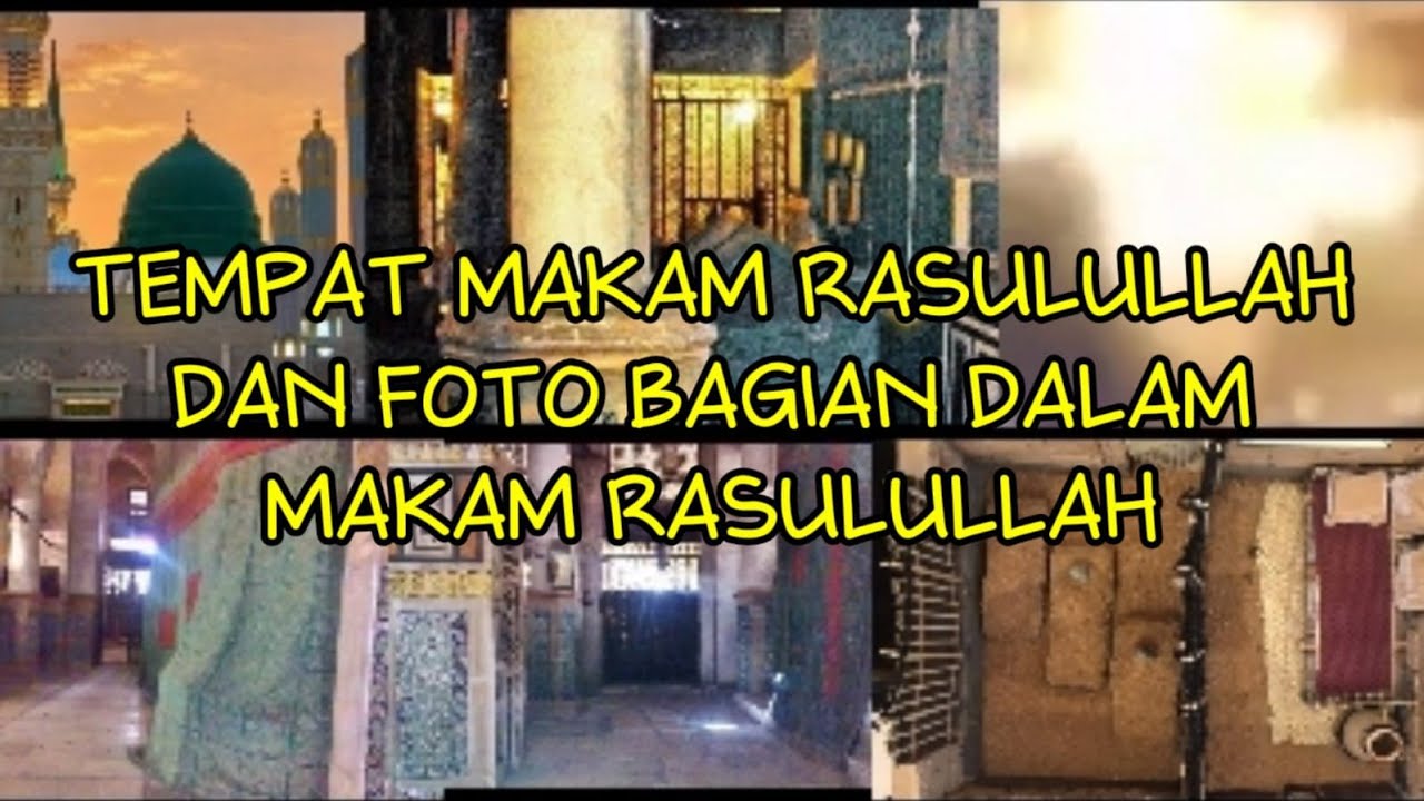 Tempat makam Rasulullah dan bagian dalam makam Rasulullah Saw - YouTube
