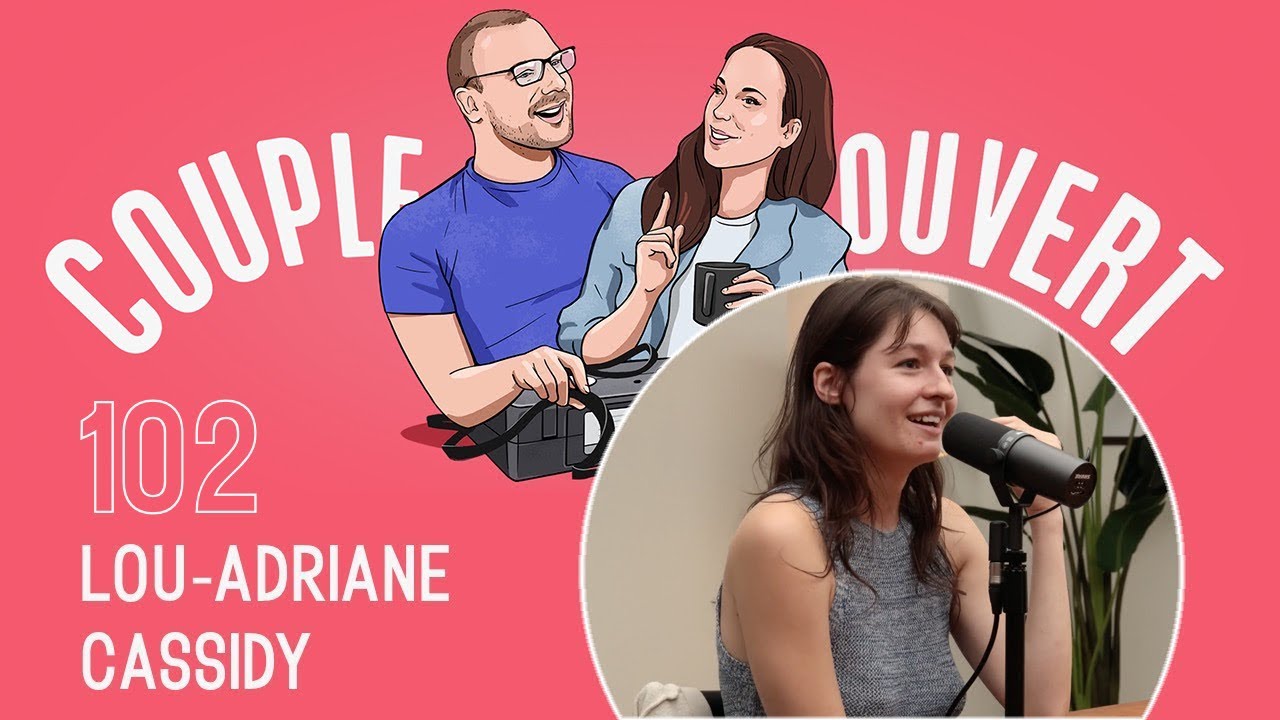 Couple Ouvert - Lou-Adriane Cassidy - YouTube